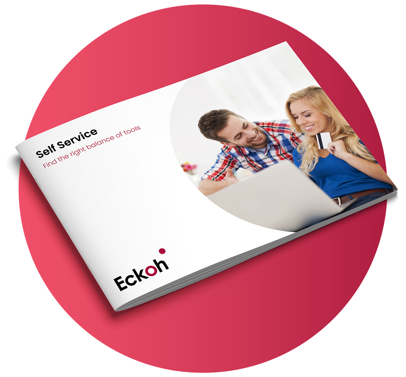 Self Service - Finding the Right Balance of Tools | Eckoh