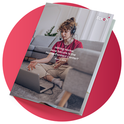 Securing the home contact center | Eckoh